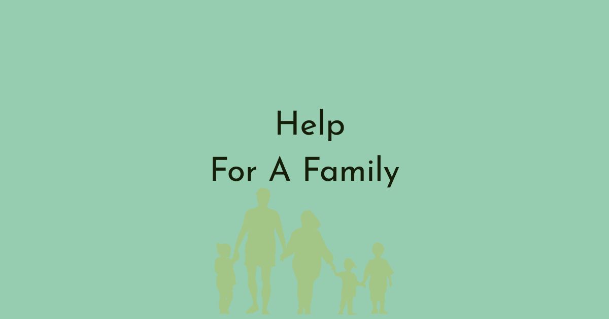 Helping A Family In Need